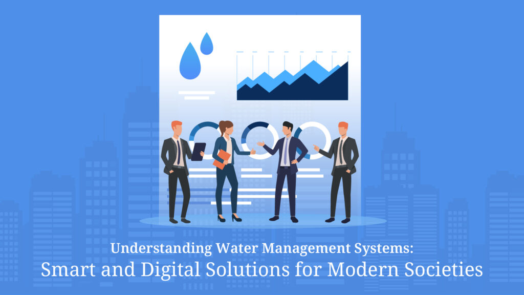 Water Management System: What is it, Benefits & Types