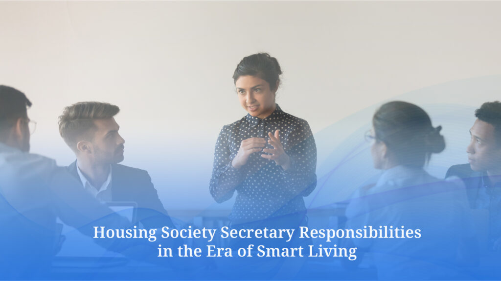 A Deep Dive into Housing Society Secretary Responsibilities & Duties
