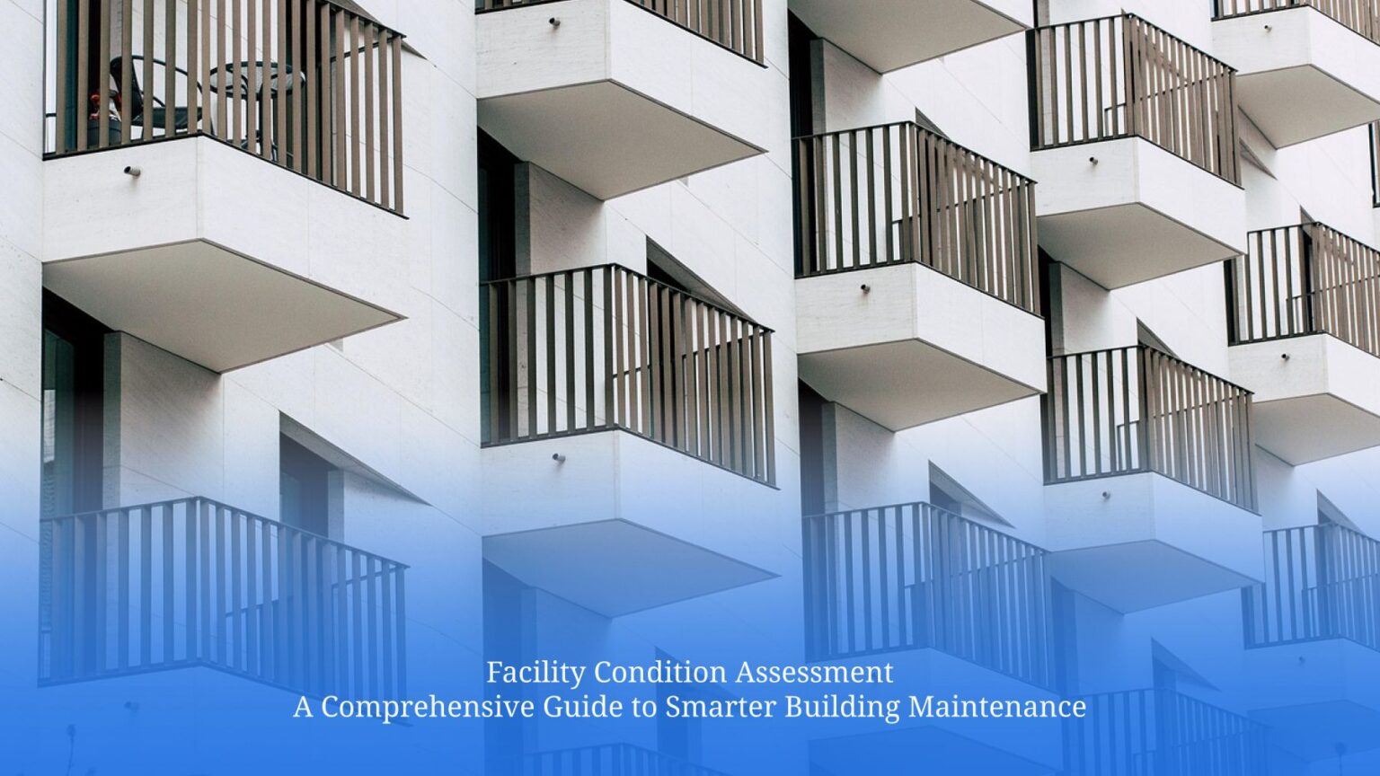 Facility Condition Assessment For Building Efficiency